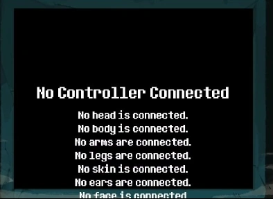 No Controller Connected | Fandom