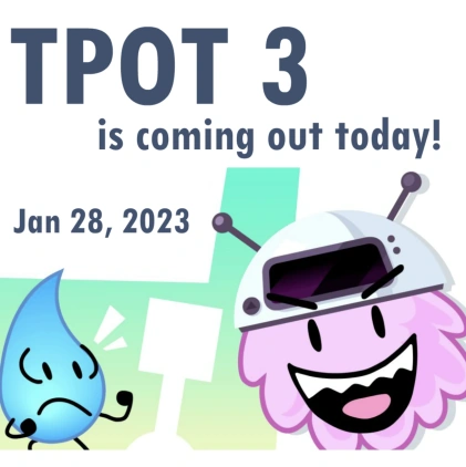 TPOT 3 is coming out today! | Fandom