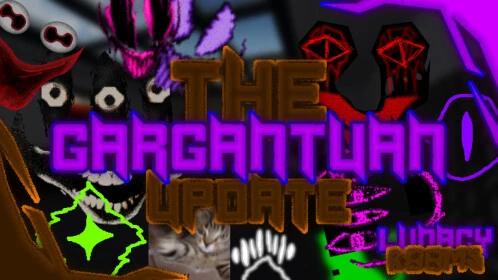 THE GARGANTUAN UPDATE HAS BEEN RELEASED!!! | Fandom