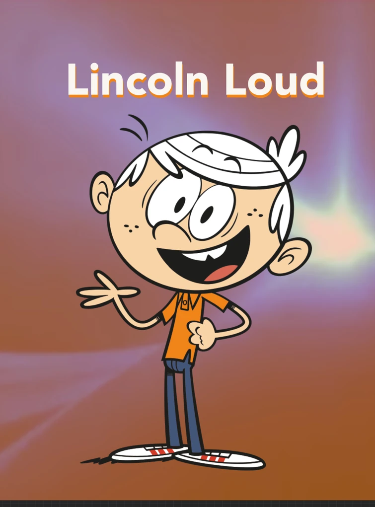 Lincoln Loud poster | Fandom