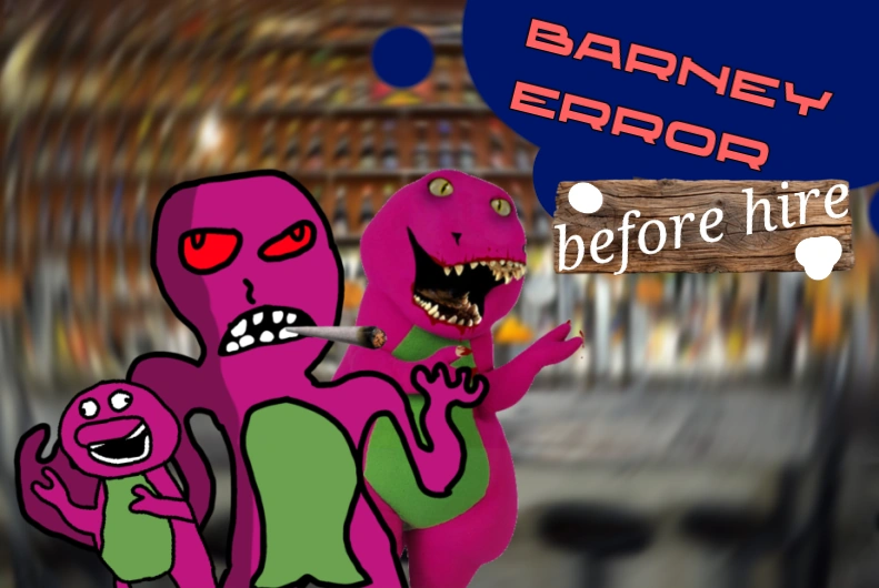 Barney error: before hire | Fandom