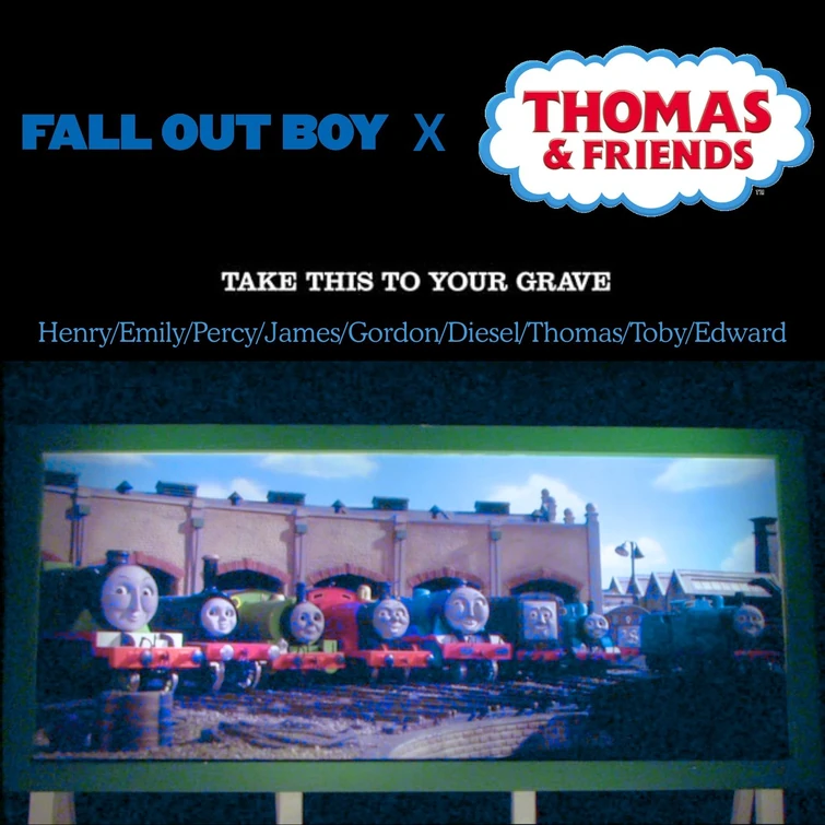 Two Fall Out Boy album covers I did with Thomas & Friends episodes | Fandom