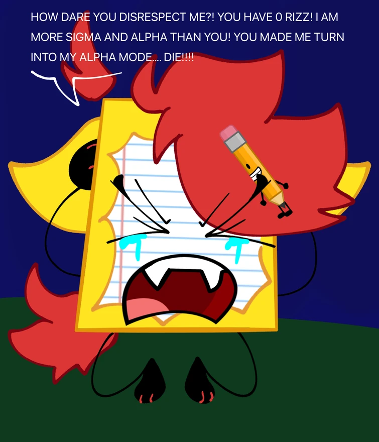 POV: YOU DISRESPECT ALPHA BOOKNOTE…. | Fandom