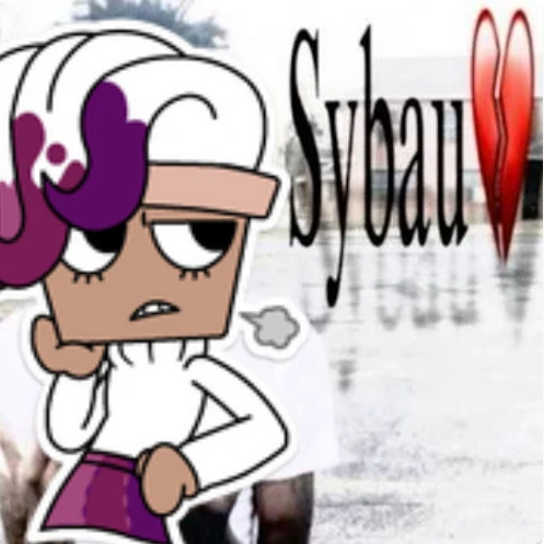Sybau 💔 | Fandom