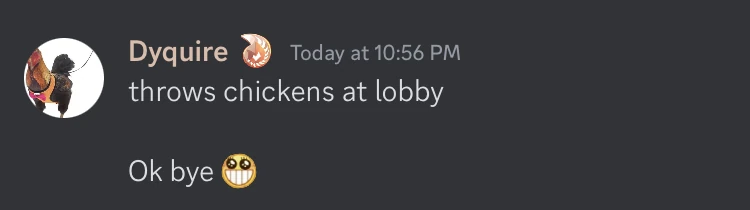 Me being a chicken late at night in the cos discord | Fandom
