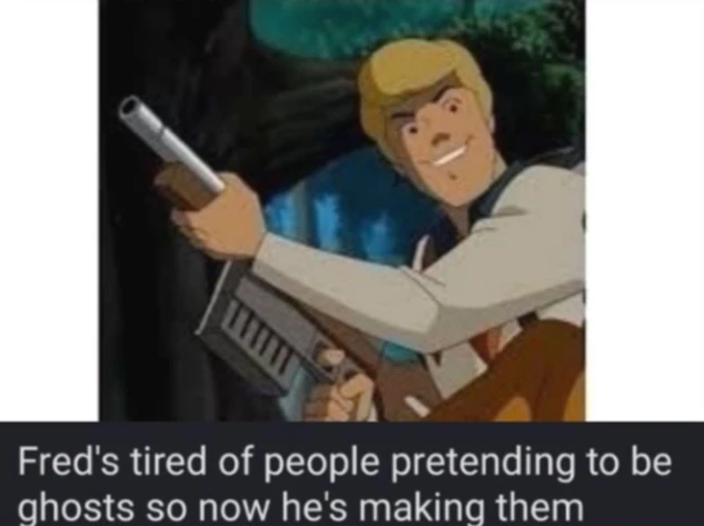 Fred has had enough of this | Fandom