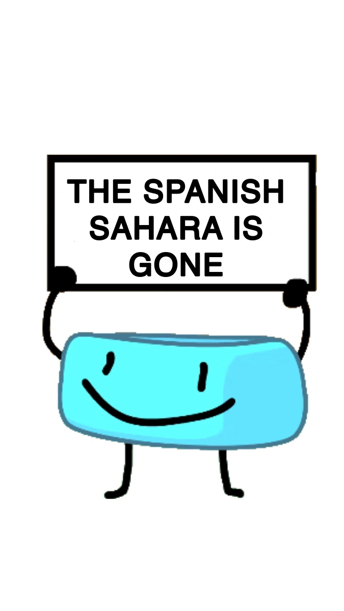 The Spanish Sahara is Gone | Fandom