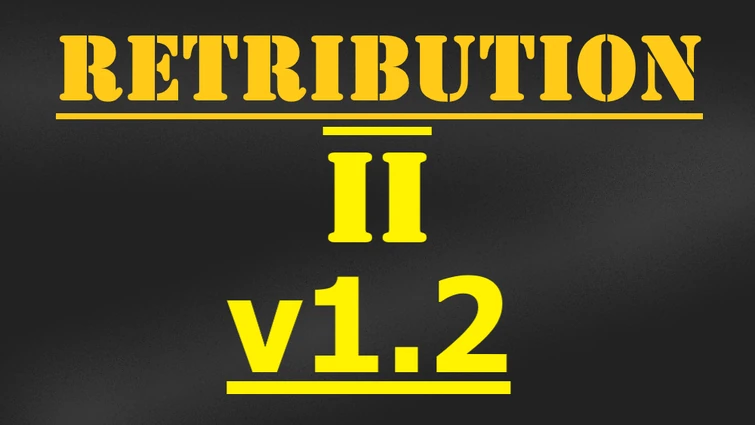 Retribution II v1.2 | Fandom