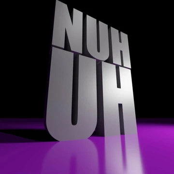 Nuh uh (chain with Yuh uh's) | Fandom