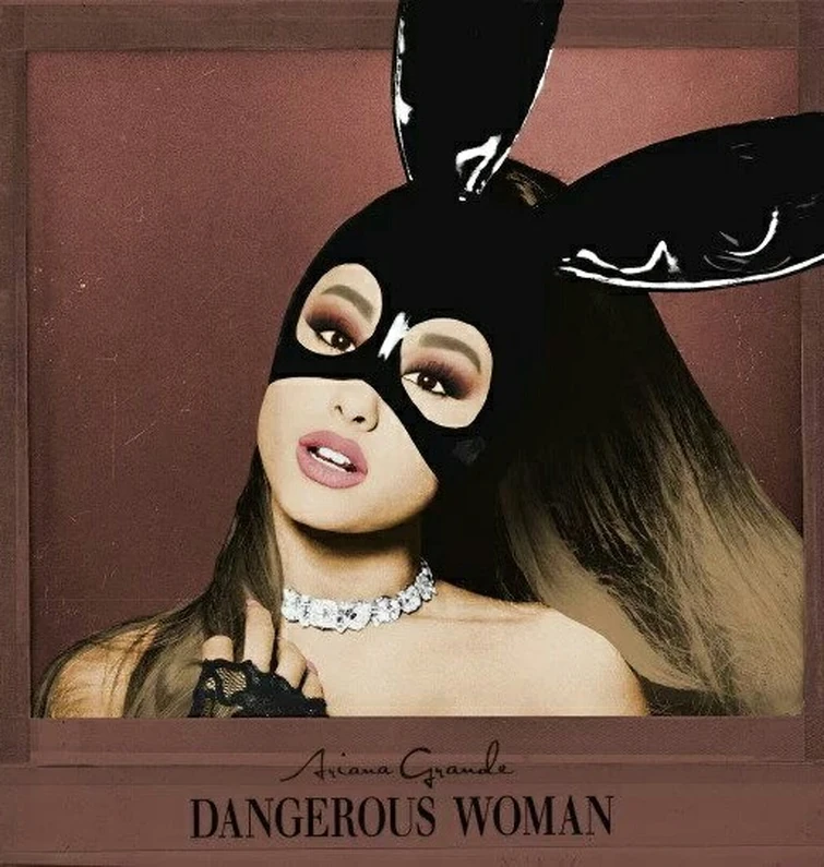 😍dangerous woman and positions with colour😍 | Fandom