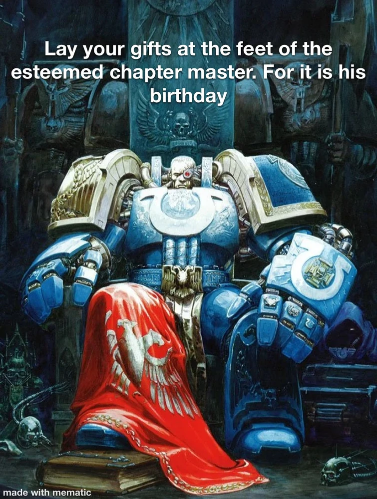 Birthday of the Chapter Master | Fandom