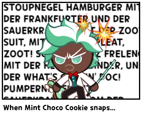 When Mint Choco Cookie snaps... (Comic) | Fandom