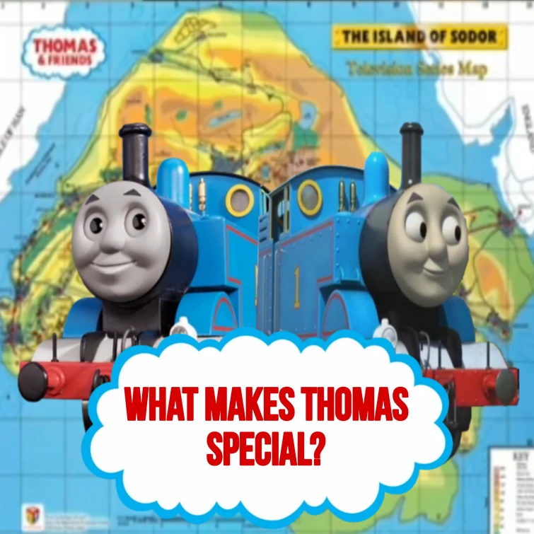 What makes Thomas special to you guys? | Fandom