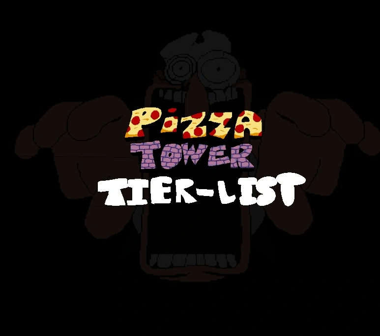 Starting (another) Pizza Tower Level Tier List. (fandom certified) | Fandom