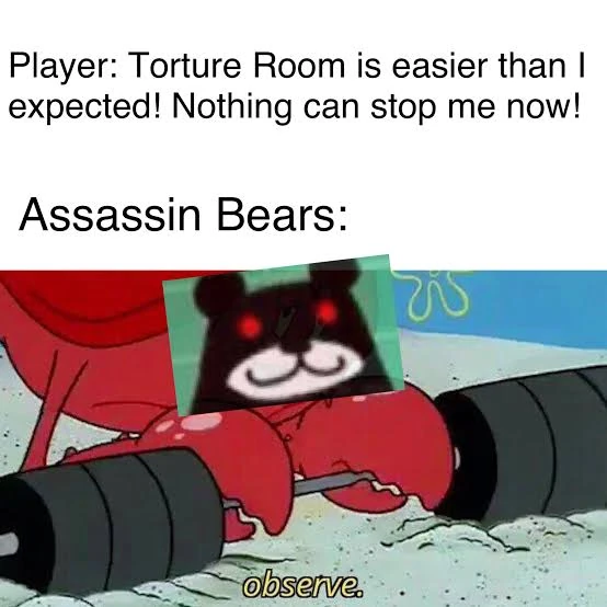 This stage is too easy assassin bear: | Fandom