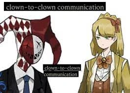 clown to clown communication | Fandom