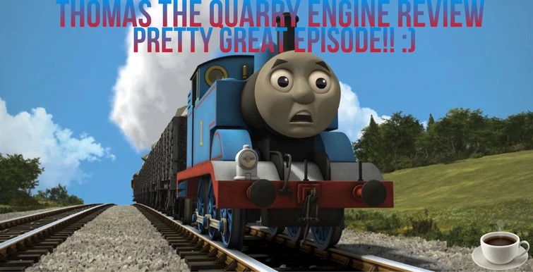 Thomas the Quarry Engine Review | Fandom