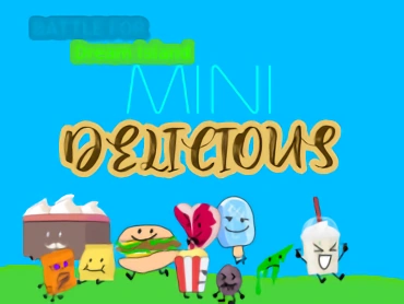 My BFDI Mini Delicious thing | Fandom