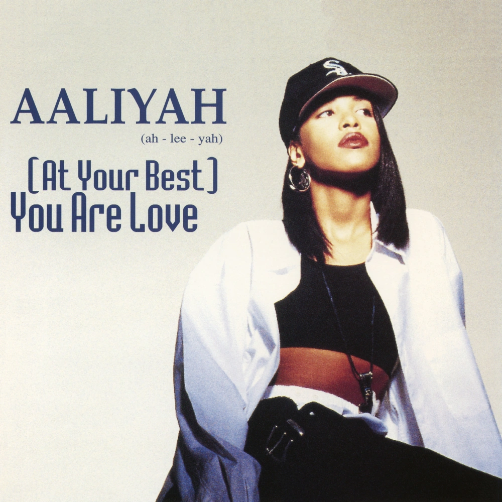 At Your Best (You Are Love) | Aaliyah Wiki | Fandom