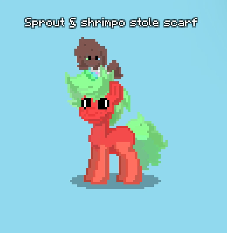 Sprout (SHRIMPO STOLE HIS SCARF D:
