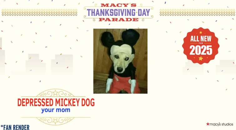 You guys if you were a Macy’s Thanksgiving Day Parade Balloon | Fandom