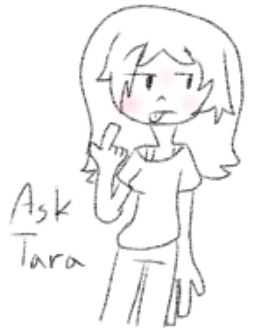 Ask Tara | Fandom