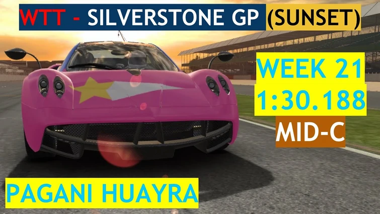 WTT | Week 21, 2023 | Silverstone, The Grand Prix Circuit (Sunset) | Fandom
