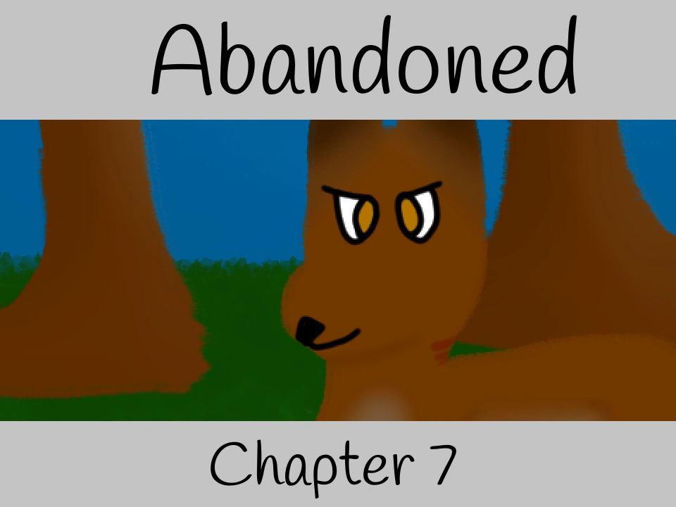 Chapter 7 | Abandoned Wiki | Fandom
