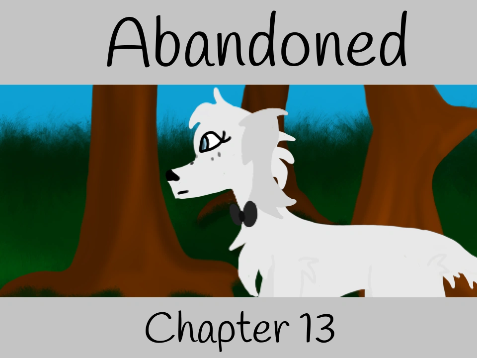 Chapter 13 | Abandoned Wiki | Fandom