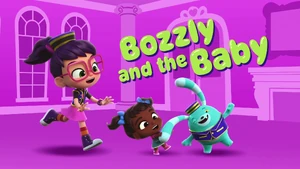 Bozzly and the Baby | Abby Hatcher Wiki | Fandom