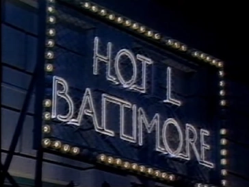 Hot l Baltimore | ABC Broadcast Archive Wiki | Fandom
