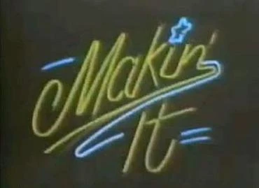 Makin' It | ABC Broadcast Archive Wiki | Fandom