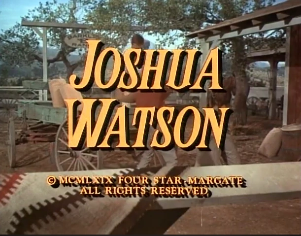 The Big Valley/Joshua Watson | ABC Broadcast Archive Wiki | Fandom