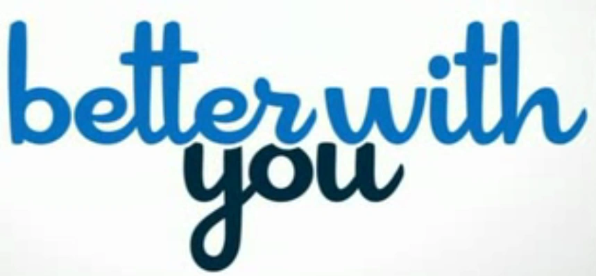 Better with You | ABC Broadcast Archive Wiki | Fandom