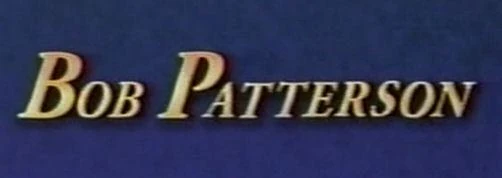 Bob Patterson | ABC Broadcast Archive Wiki | Fandom