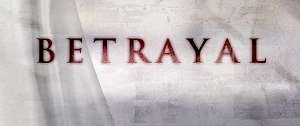 Betrayal | ABC Broadcast Archive Wiki | Fandom