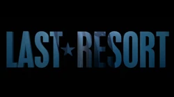 Last Resort | ABC Broadcast Archive Wiki | Fandom