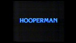 Hooperman | ABC Wiki | Fandom
