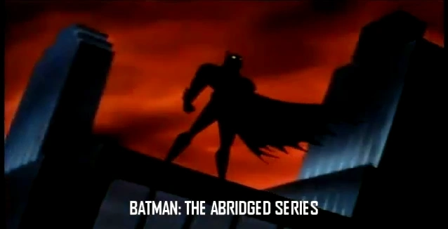 Batman: The Abridged Series | Abridged Series Wiki | Fandom