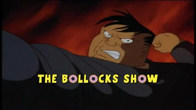 The Bollocks Show | Abridged Series Wiki | Fandom