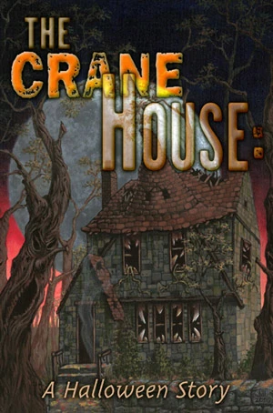 The Crane House: A Halloween Story | Absolute Horror Wiki | Fandom