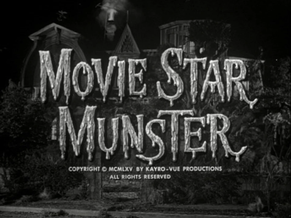 Movie Star Munster (The Munsters) | Absolute Horror Wiki | Fandom
