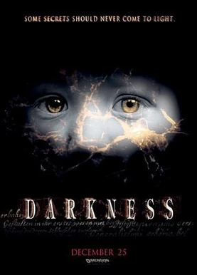 Darkness (2002) | Absolute Horror Wiki | Fandom