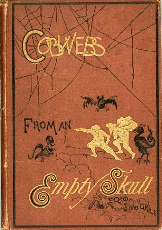 Cobwebs from an Empty Skull | Absolute Horror Wiki | Fandom