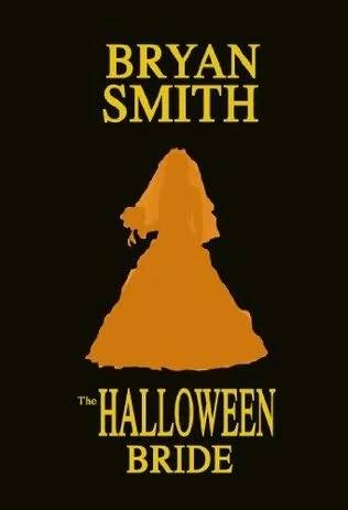 The Halloween Bride | Absolute Horror Wiki | Fandom