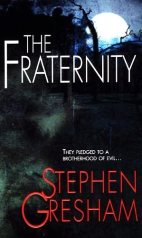 The Fraternity (Gresham) | Absolute Horror Wiki | Fandom