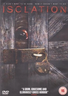 Isolation (2005) | Absolute Horror Wiki | Fandom