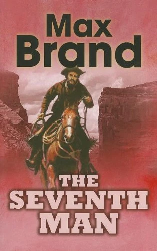 The Seventh Man | Absolute Western Wiki | Fandom