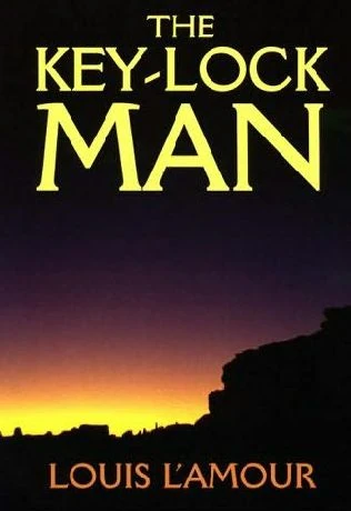 The Key-lock Man | Absolute Western Wiki | Fandom