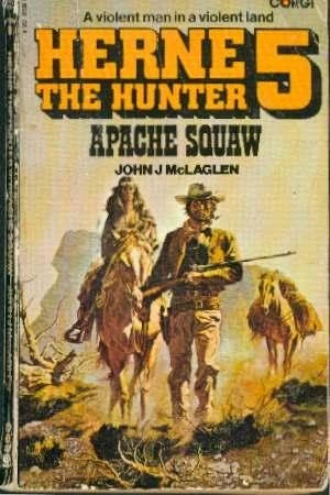 Herne the Hunter: Apache Squaw | Absolute Western Wiki | Fandom